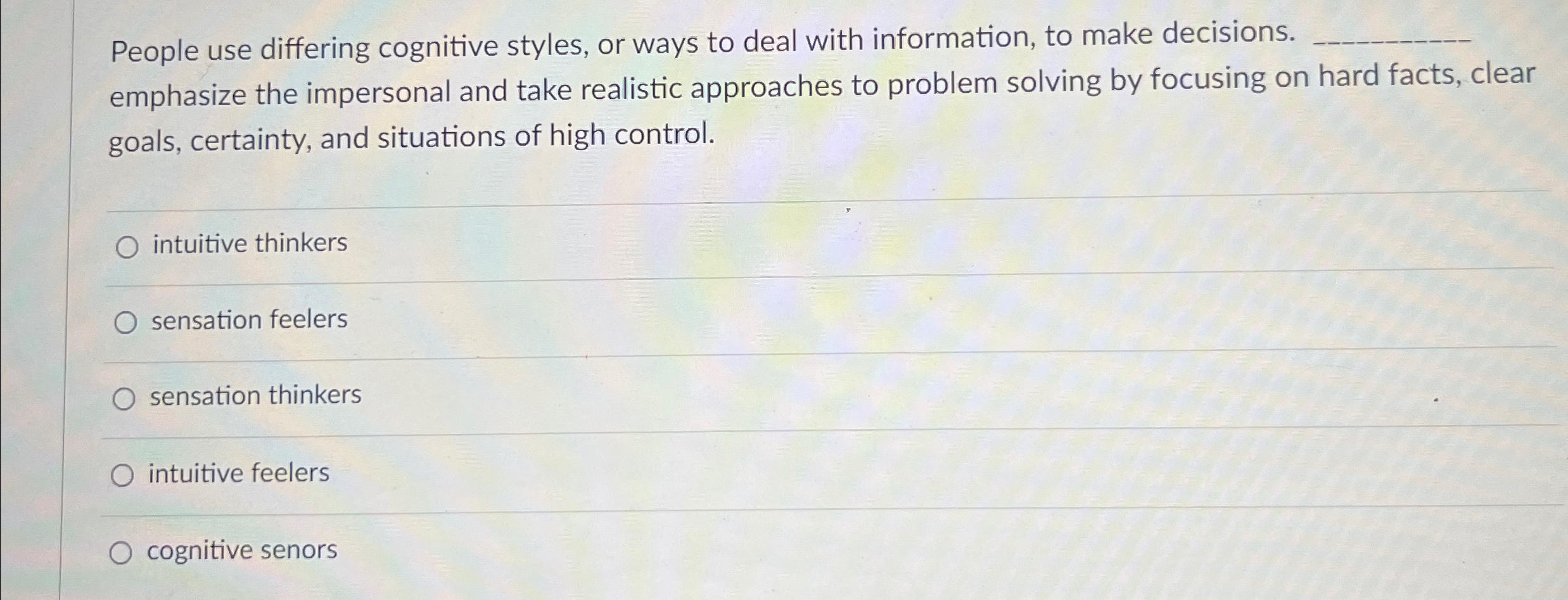 Solved People use differing cognitive styles, or ways to | Chegg.com
