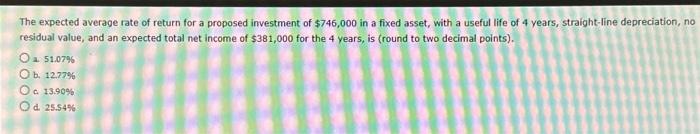 Solved The expected average rate of return for a proposed | Chegg.com