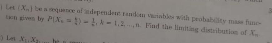 Solved Let {Xn} be a sequence of independent random | Chegg.com