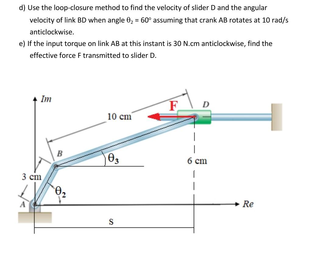 Solved d) Use the loop-closure method to find the velocity | Chegg.com