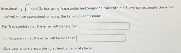 Solved Use Simpson's rule with n = 4 to approximate S. 6 | Chegg.com