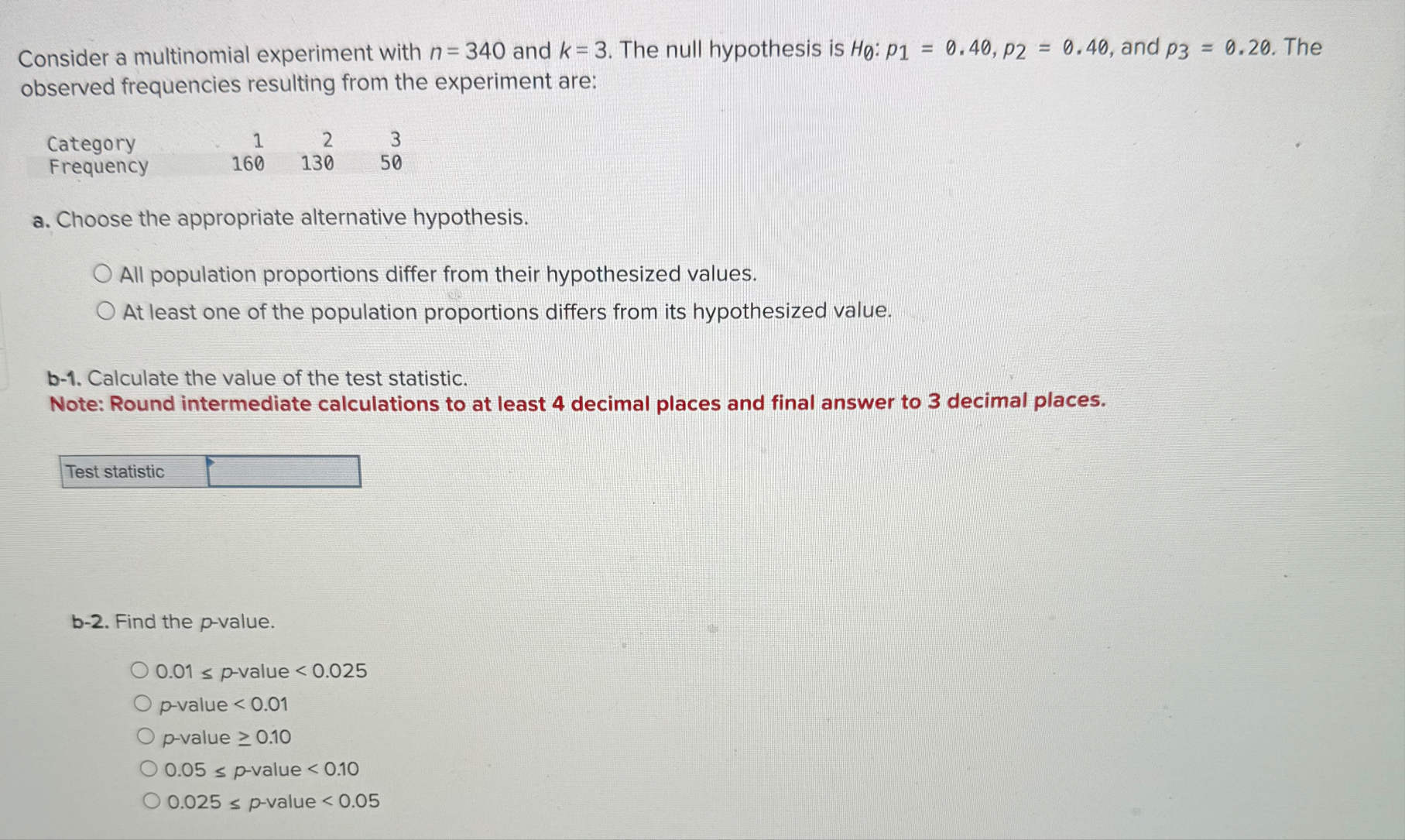 Solved Consider a multinomial experiment with n=340 ﻿and | Chegg.com