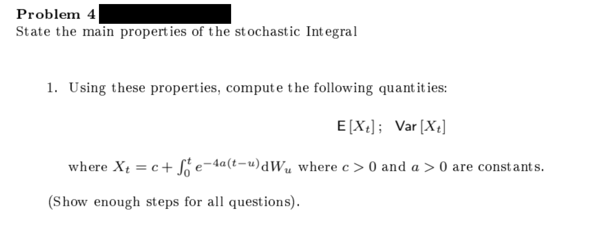 Solved Problem 4State the main properties of the stochastic | Chegg.com