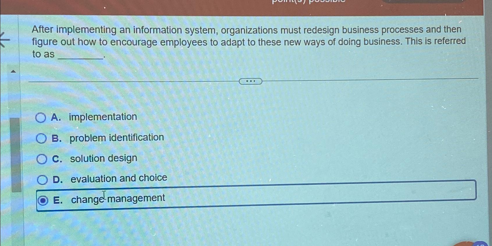 Solved After implementing an information system, | Chegg.com