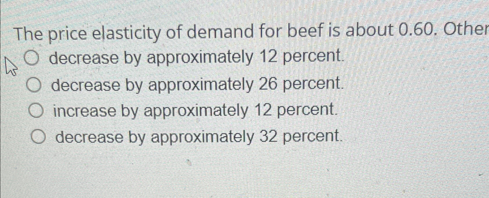 Solved The price elasticity of demand for beef is about | Chegg.com