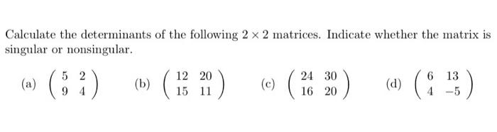 Solved Calculate the determinants of the following 2×2 | Chegg.com