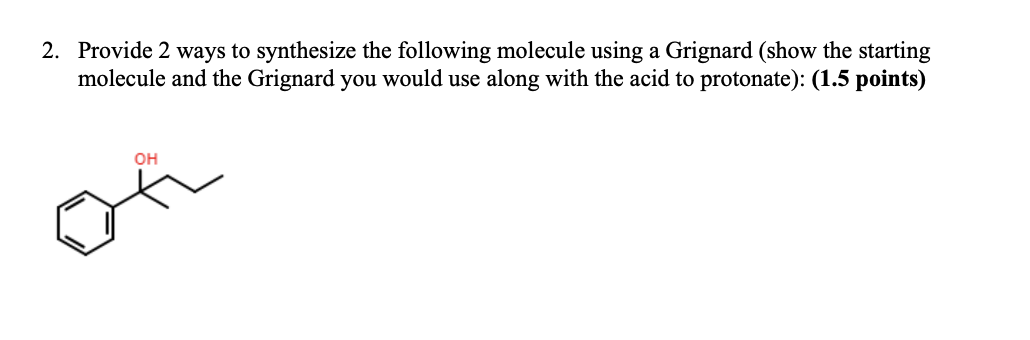 Solved 2. ﻿Provide 2 ﻿ways to synthesize the following | Chegg.com