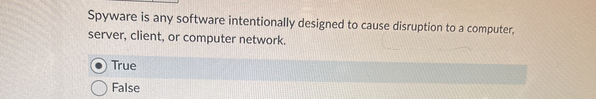 Solved Spyware is any software intentionally designed to | Chegg.com