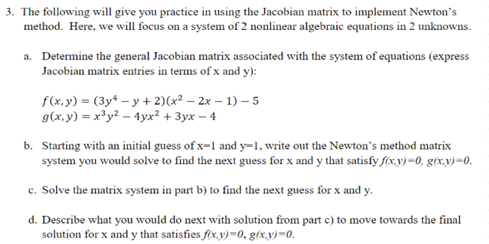 Solved Jacobian matrix by hand confuses me a bit If I could | Chegg.com