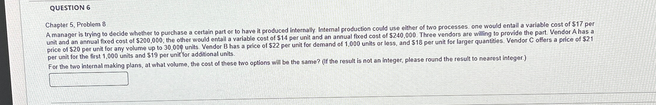 Solved QUESTION 6Chapter 5, ﻿Problem 8 ﻿per unit for the | Chegg.com