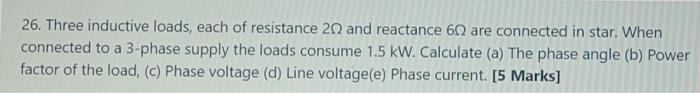 Solved 26. Three inductive loads, each of resistance 20 and | Chegg.com