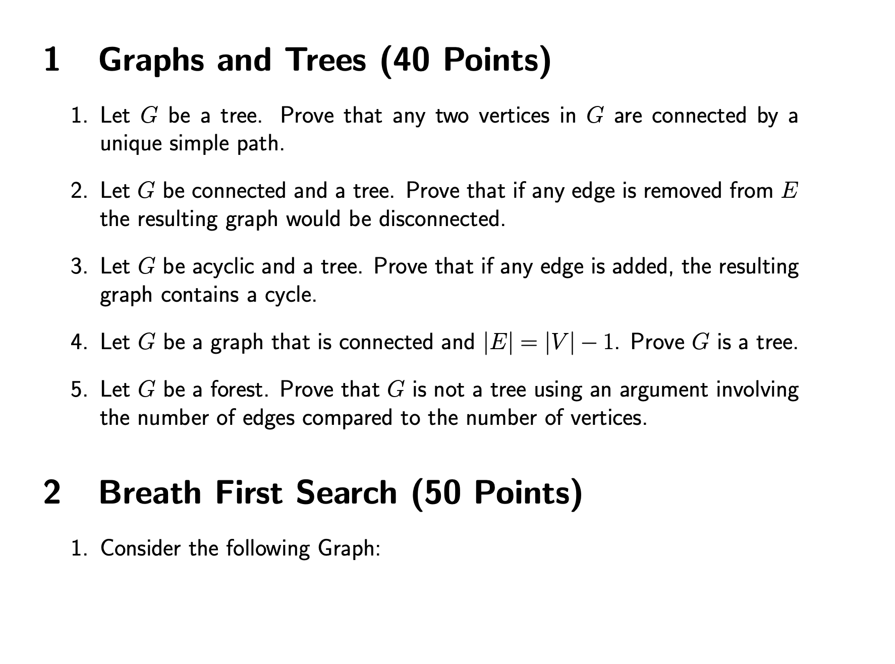 1 ﻿Graphs and Trees (40 ﻿Points)1. ﻿Let G be ﻿a tree. | Chegg.com