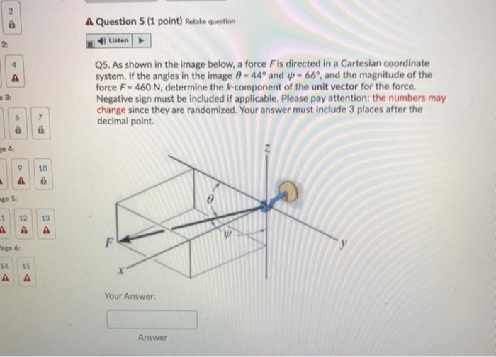 Solved A Question 4 (1 point) Retake question Listen Q4. As | Chegg.com