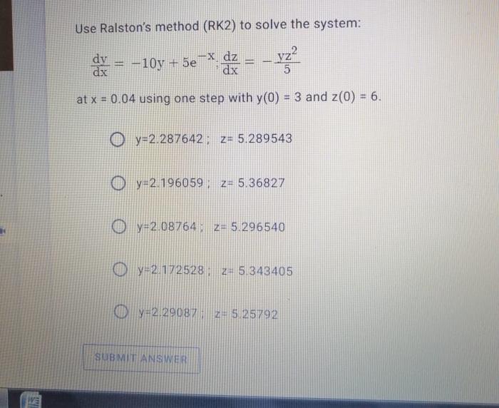 Solved Use Ralston's method (RK2) to solve the system: dv dx | Chegg.com