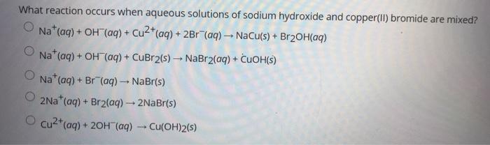 Solved What reaction occurs when aqueous solutions of sodium | Chegg.com