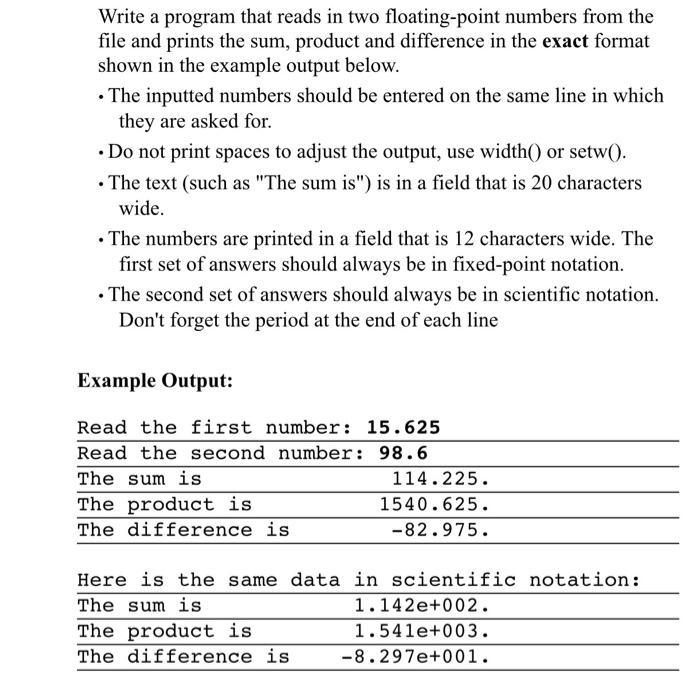 Solved Write a program that reads in two floating-point | Chegg.com