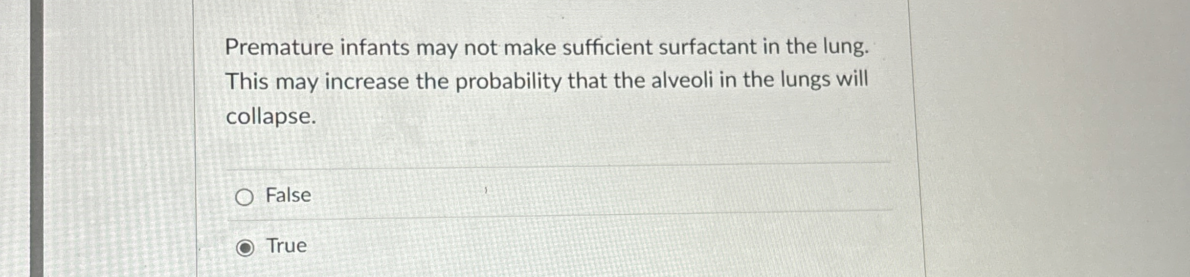 Solved Premature infants may not make sufficient surfactant | Chegg.com