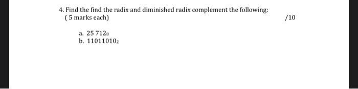 Solved 4. Find the find the radix and diminished radix | Chegg.com