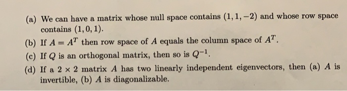 Solved (a) We can have a matrix whose null space contains | Chegg.com