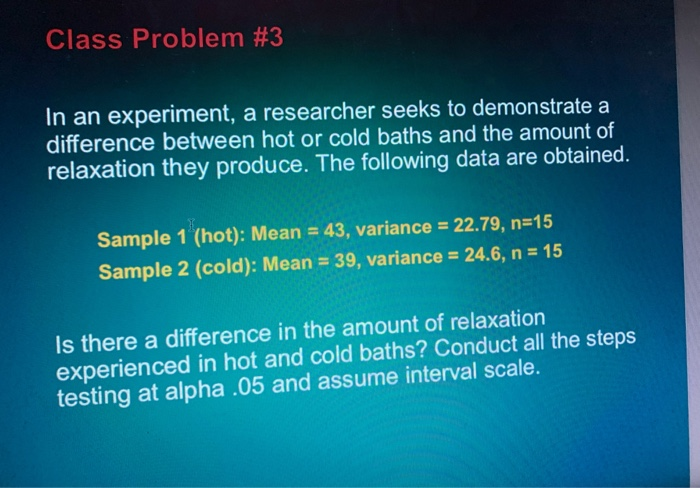 Solved Class Problem #2 A RESEARCHER HYPOTHESIZED THAT | Chegg.com
