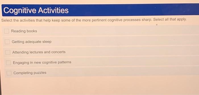 Solved Cognitive Activities Select the activities that help | Chegg.com