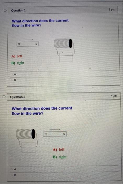 Question 1 1 pts What direction does the current flow | Chegg.com