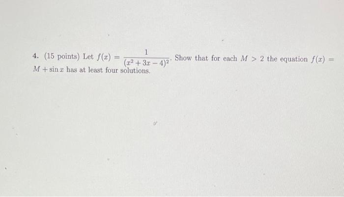 Solved 4. (15 points) Let f(x)=(x2+3x−4)21. Show that for | Chegg.com Solved 4. (15 points) Let f(x)=(x2+3x−4)21. Show that for | Chegg.com