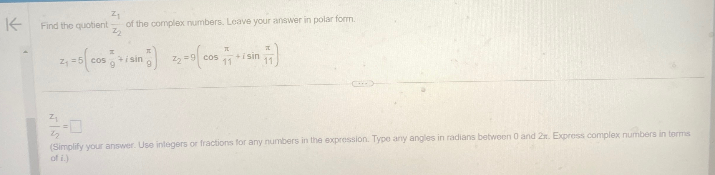Solved Find the quotient z1z2 ﻿of the complex numbers. Leave | Chegg.com