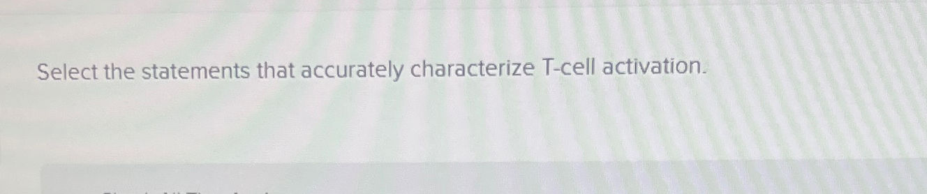 Solved Select the statements that accurately characterize | Chegg.com
