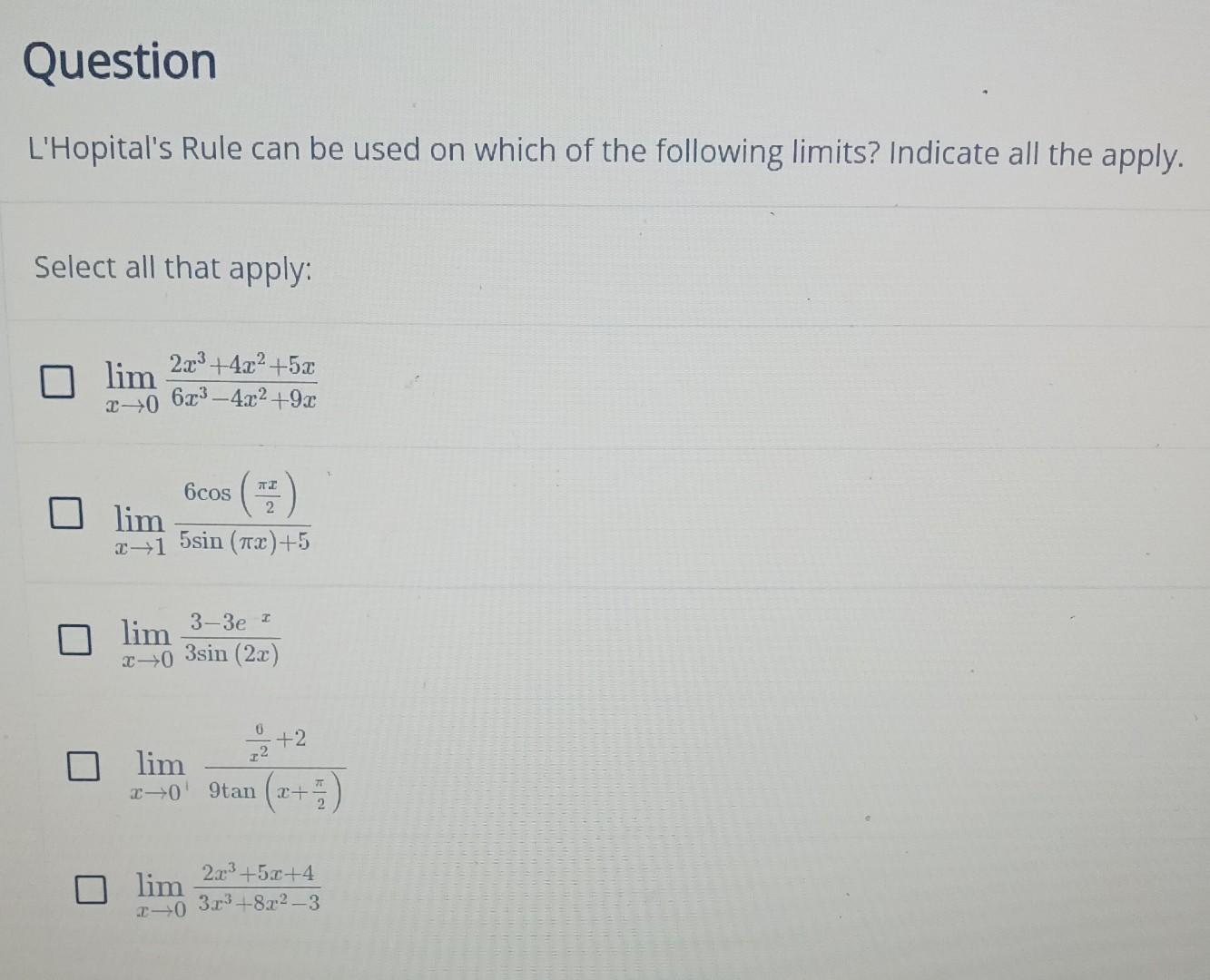 Solved L'Hopital's Rule can be used on which of the | Chegg.com