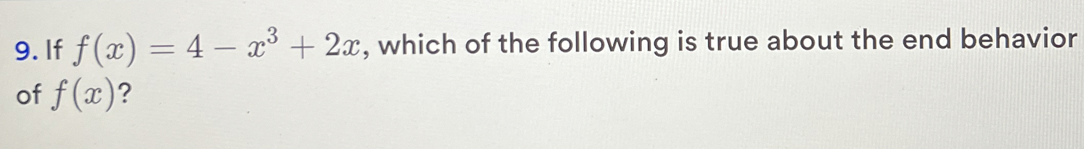 Solved If f(x)=4-x3+2x, ﻿which of the following is true | Chegg.com