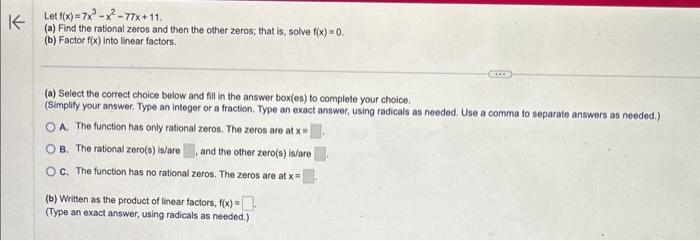 Solved Let F X 7x3−x2−77x 11 A Find The Rational Zeros