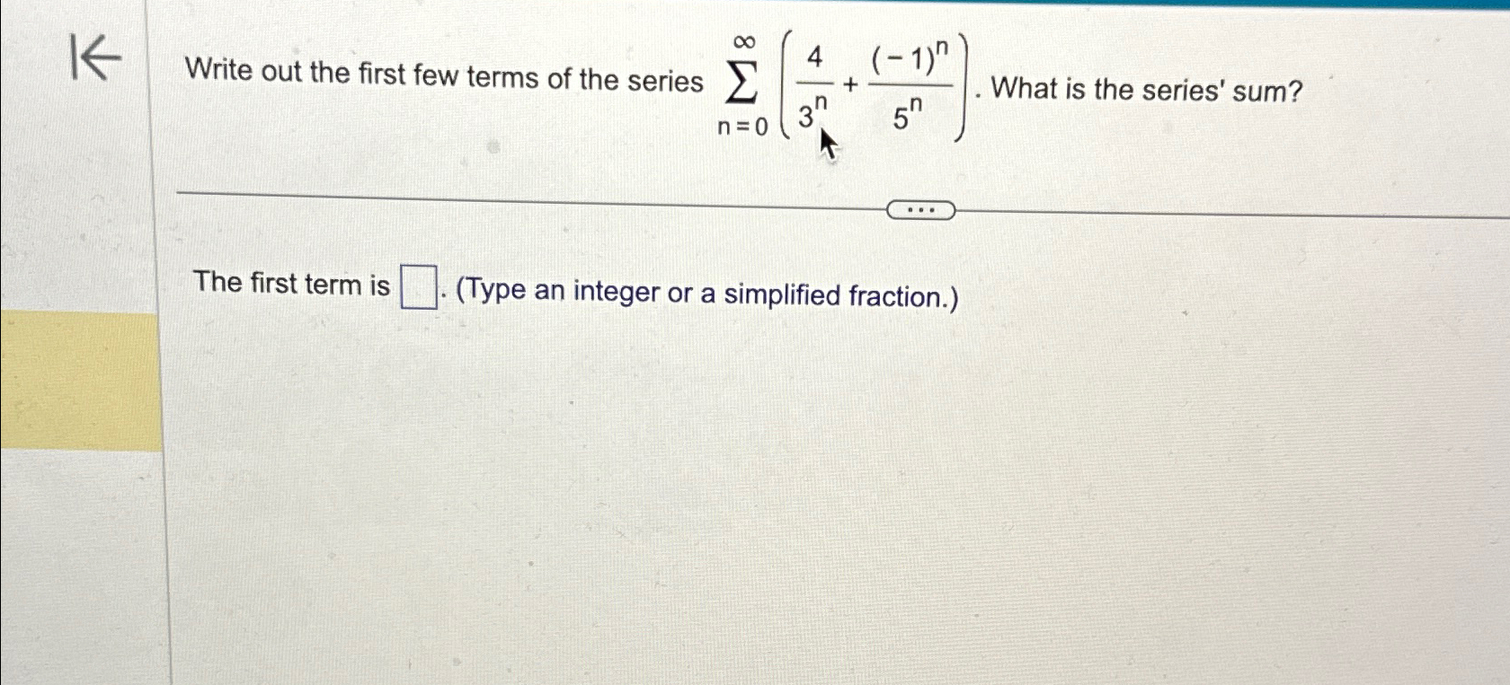 Solved Write out the first few terms of the series | Chegg.com