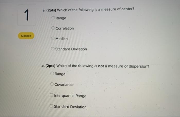 Solved a. (2pts) Which of the following is a measure of | Chegg.com