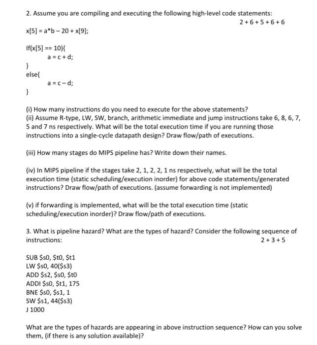 Solved 2. Assume you are compiling and executing the | Chegg.com