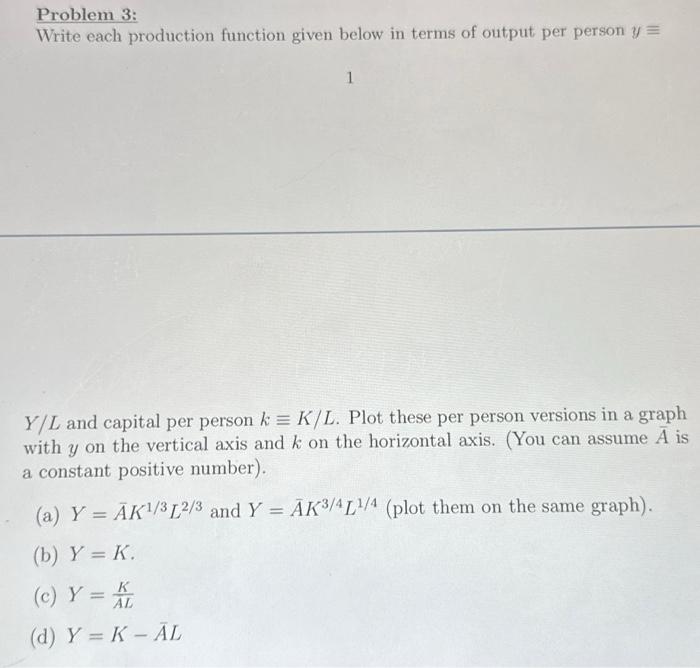 Solved Problem 3: Write each production function given below | Chegg.com