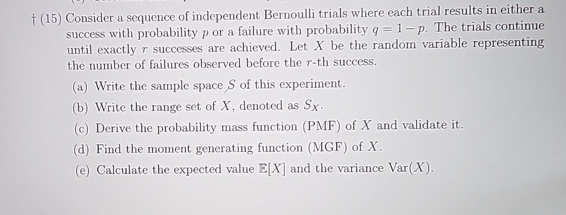Solved † (15) ﻿Consider a sequence of independent Bernoulli | Chegg.com