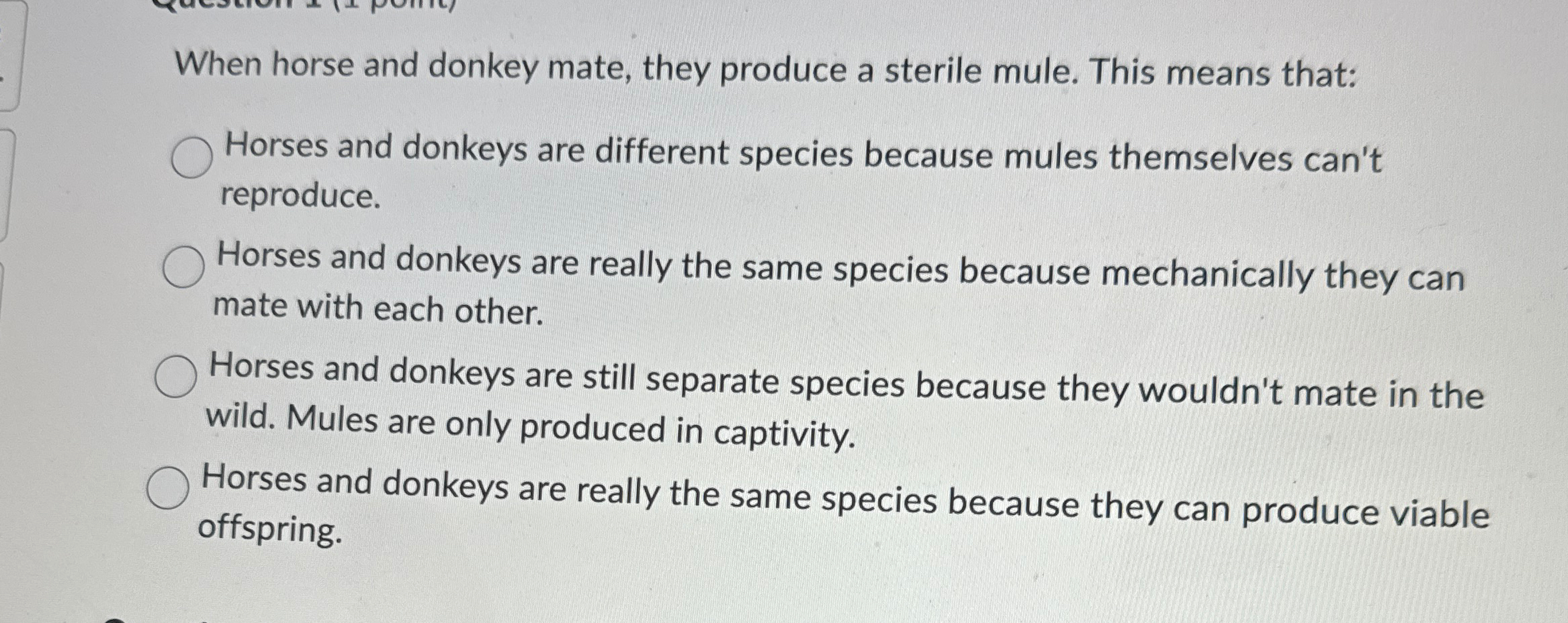 Solved When horse and donkey mate, they produce a sterile | Chegg.com