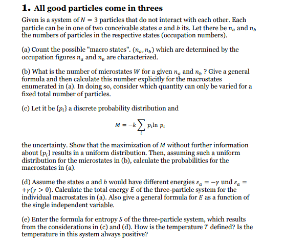 Solved 1. All good particles come in threes Given is a | Chegg.com