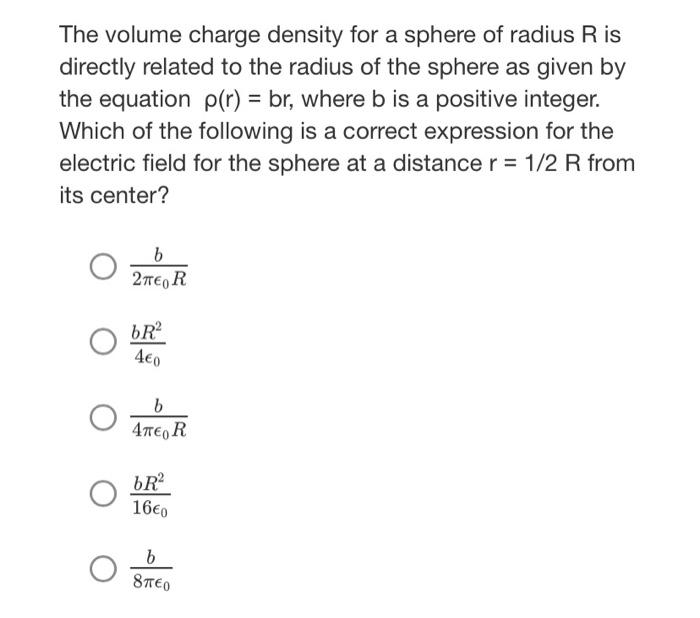 Solved The volume charge density for a sphere of radius R is | Chegg.com