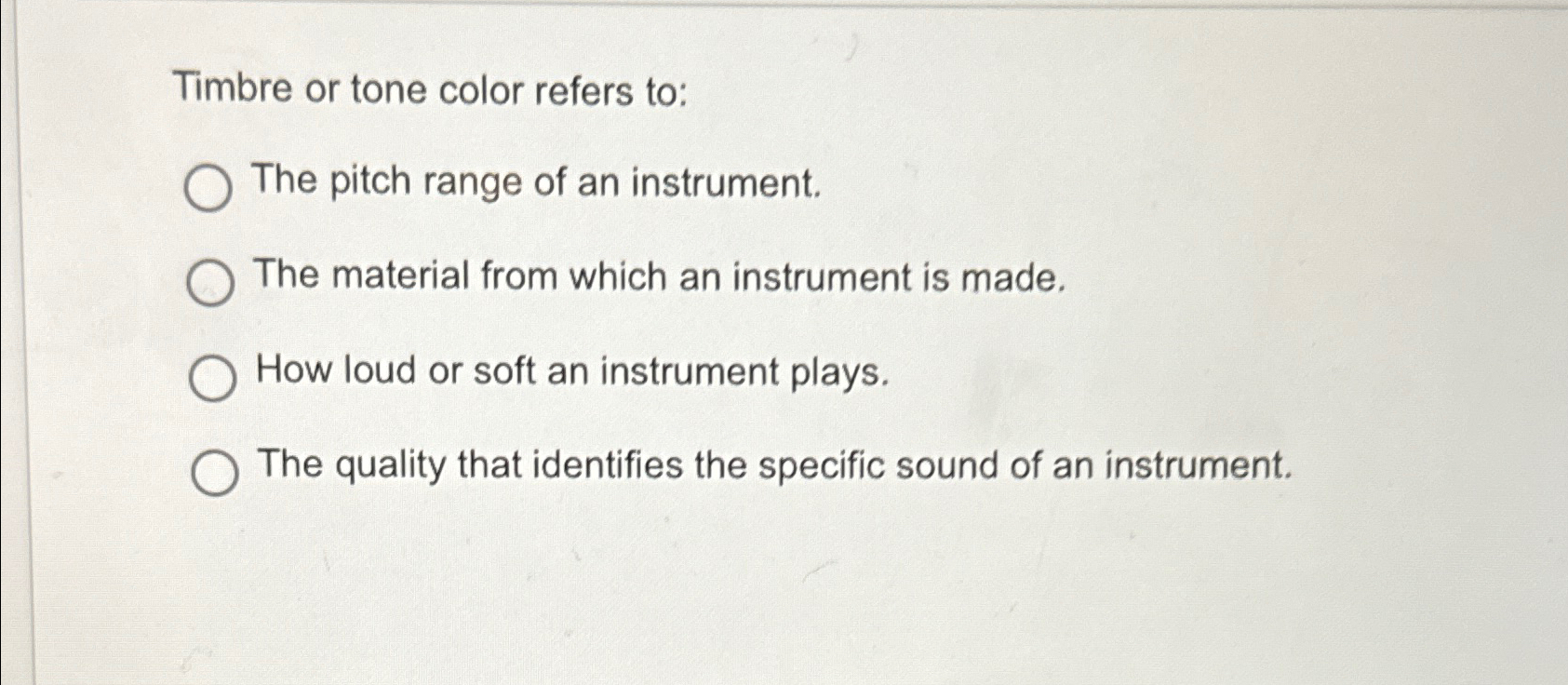Solved Timbre or tone color refers to:The pitch range of an | Chegg.com
