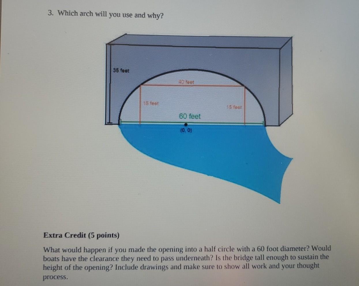 3. Which arch will you use and why? 35 fost 60 feet | Chegg.com