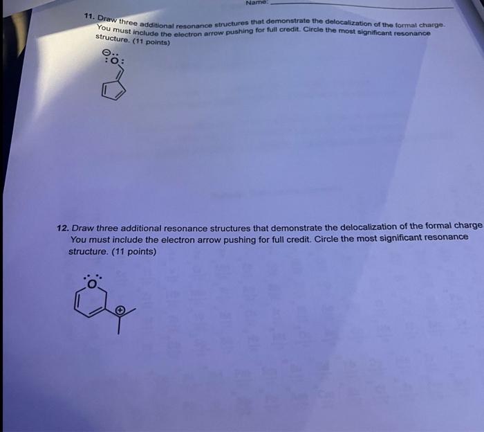 Solved 11. Draw three additional resonance structures that | Chegg.com