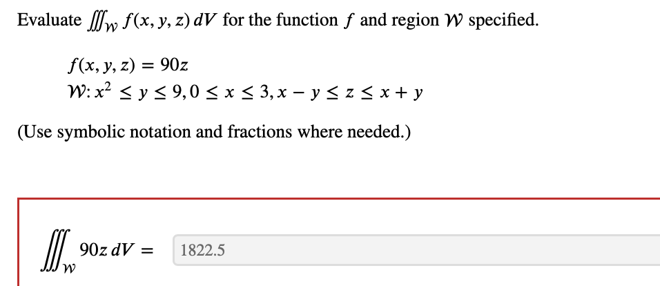 Solved Evaluate ∭Wf(x,y,z)dV ﻿for the function f ﻿and region | Chegg.com