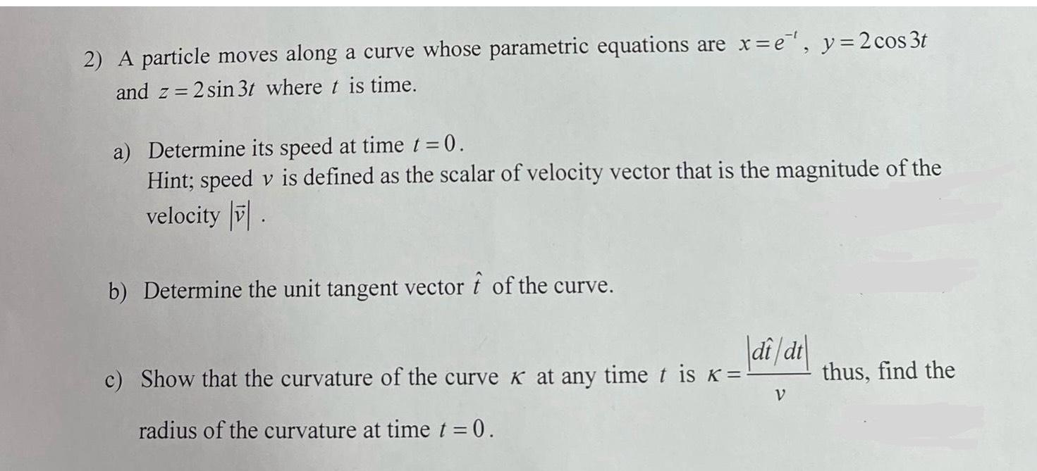 Solved A particle moves along a curve whose parametric | Chegg.com