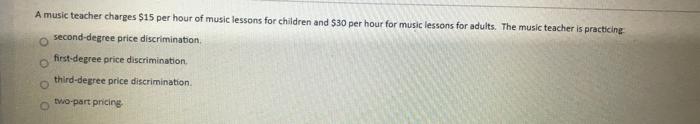 Solved A music teacher charges $15 per hour of music lessons | Chegg.com