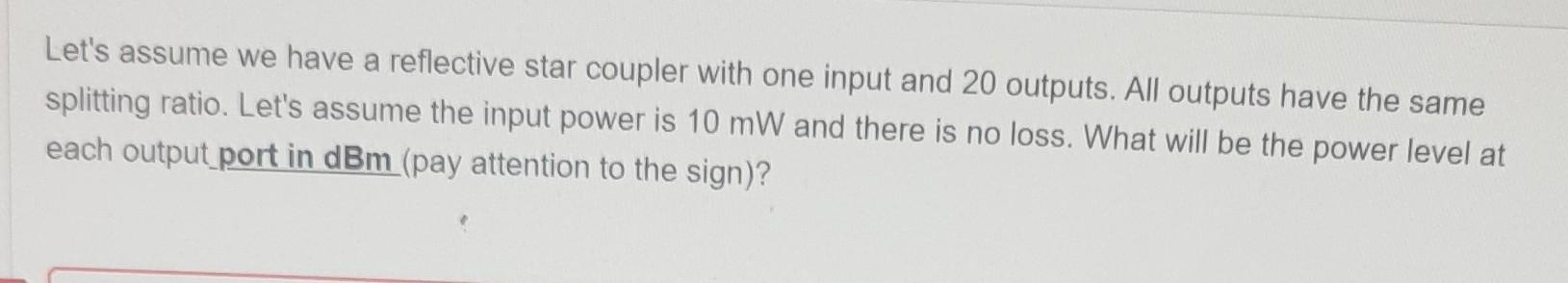 Solved Let's assume we have a reflective star coupler with | Chegg.com