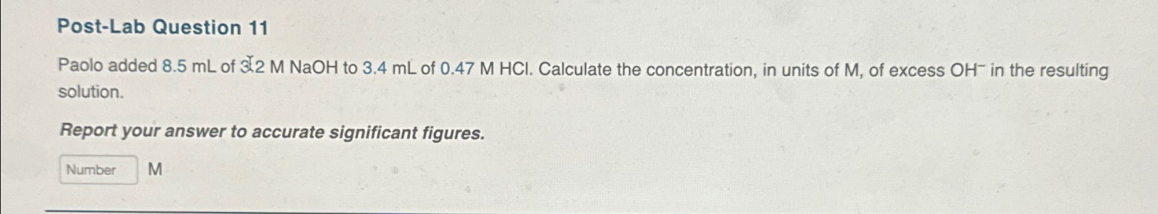 Solved Post-Lab Question 11Paolo added 8.5mL ﻿of -22MNaOH to | Chegg.com
