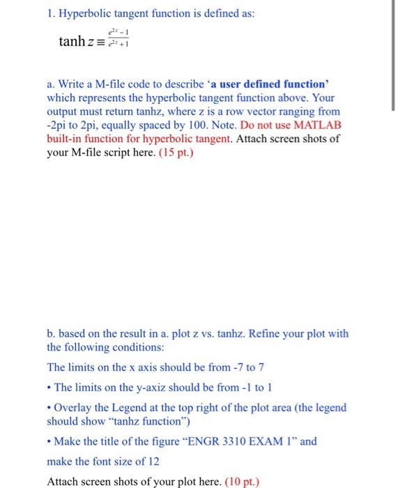 Solved 1. Hyperbolic tangent function is defined as: tanh z | Chegg.com