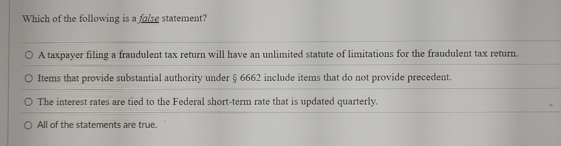 Solved Which of the following is a false statement?A | Chegg.com